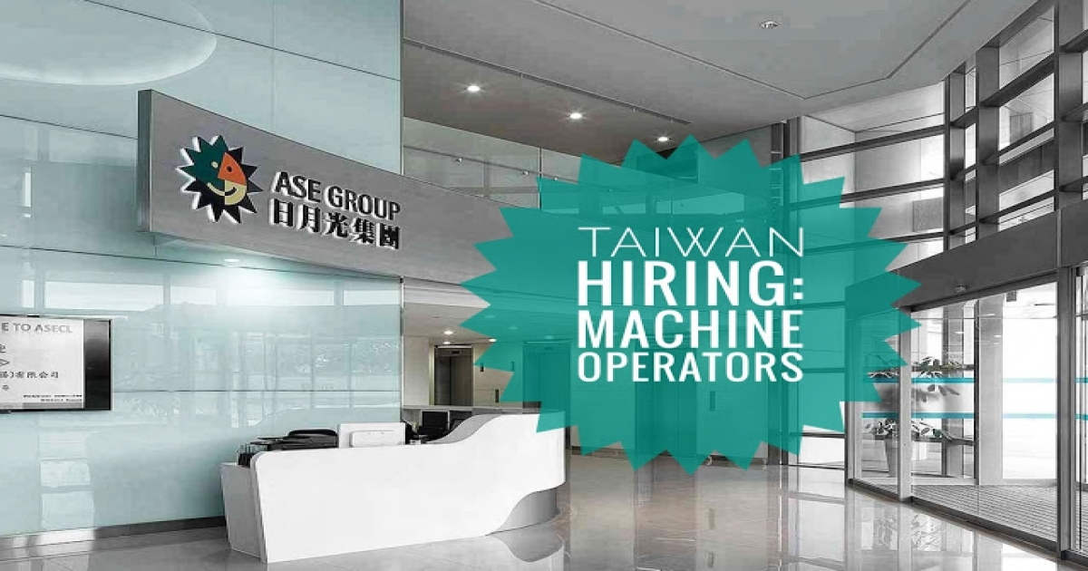 LOOK: ASE-Chungli Taiwan (ASECL) is now hiring all their former ...