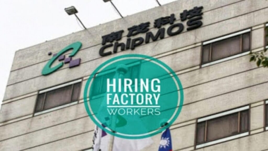 Taiwan Hiring: Production Operator for ChipMos Technologies Inc | Pinoy ...
